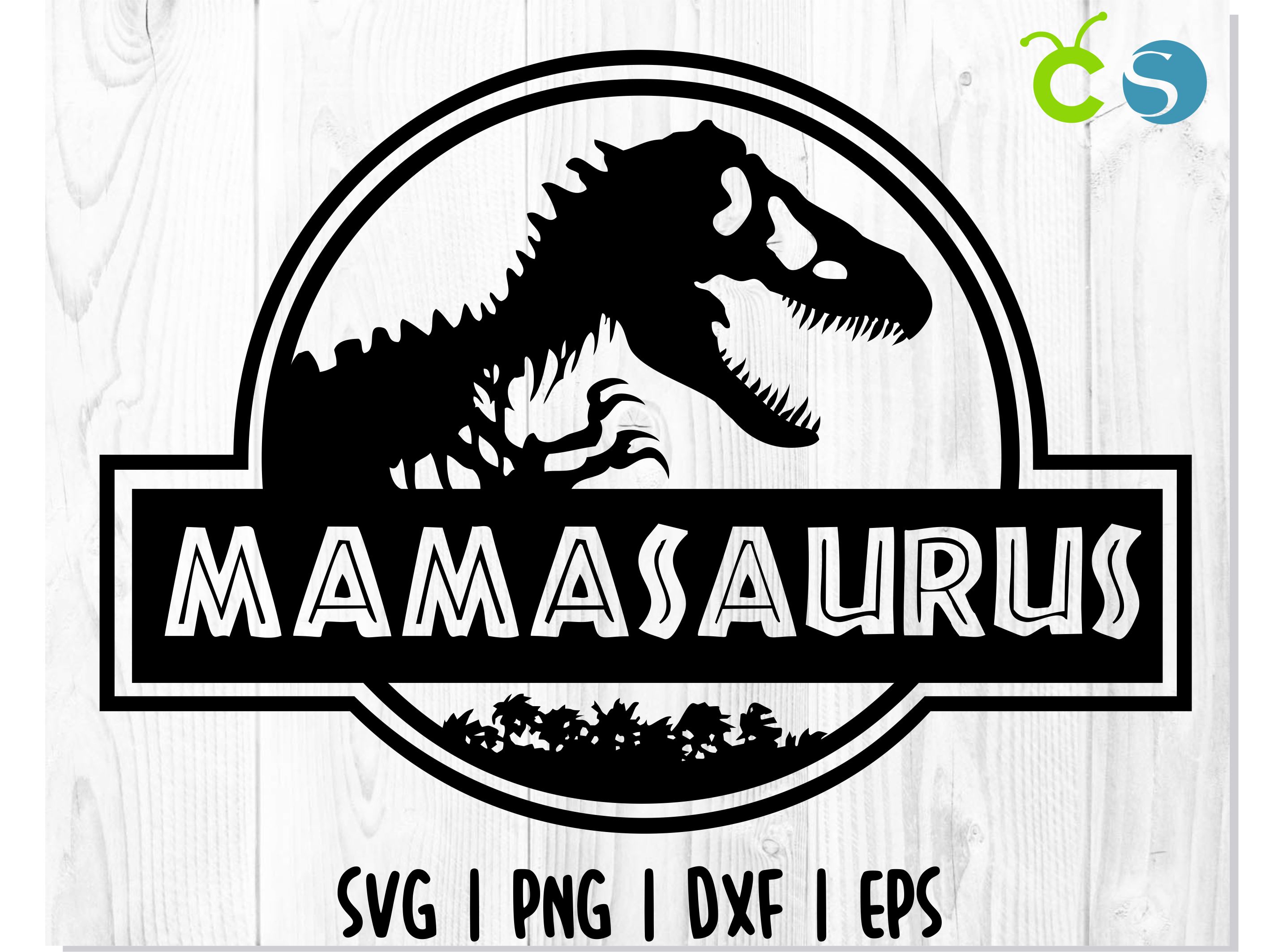 Mamasaurus SVG / With welded Teeth / Mamasaurus PNG, / Mamas - Inspire ...