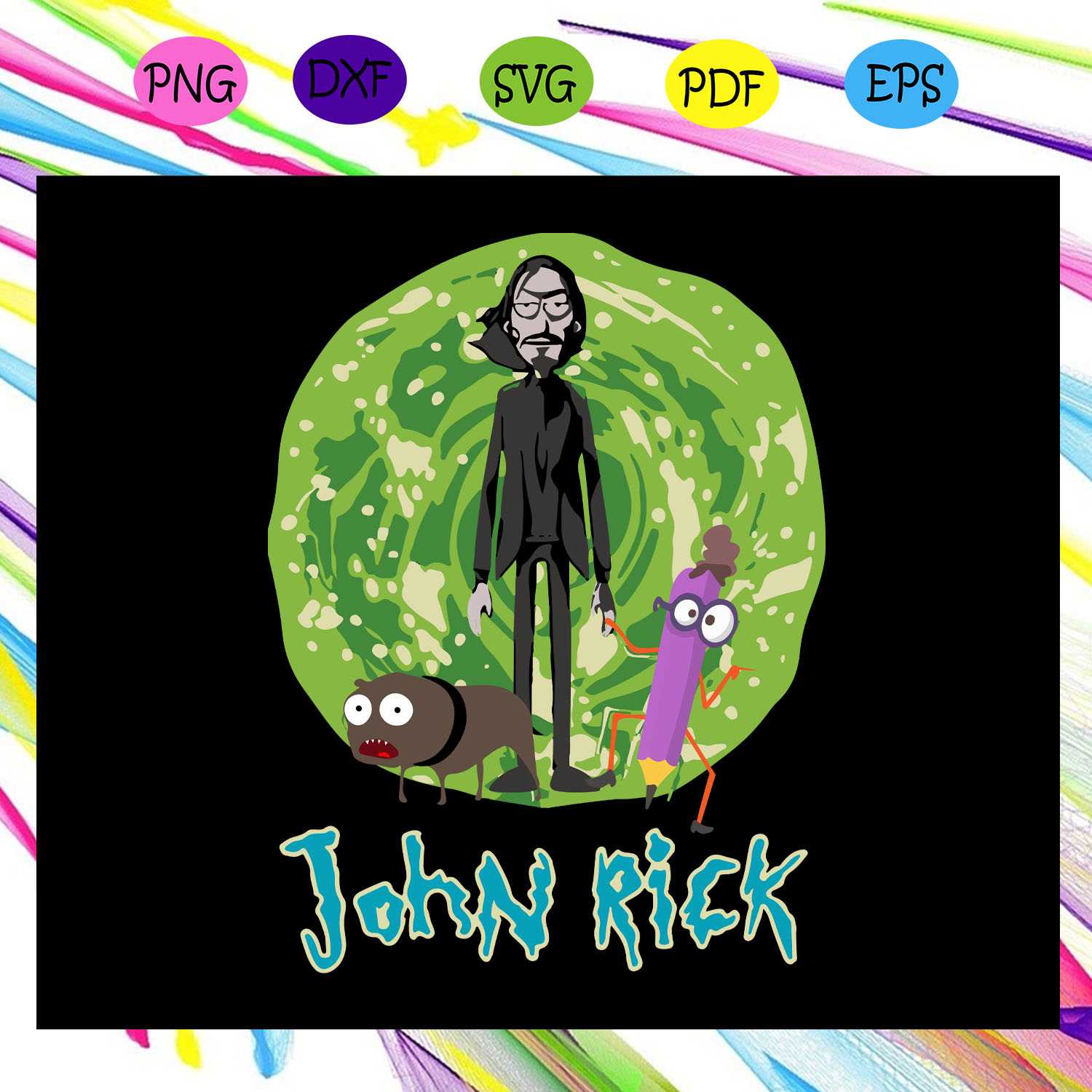 John rick SVG, john rick gift, morty john wick, morty crosso | Inspire ...
