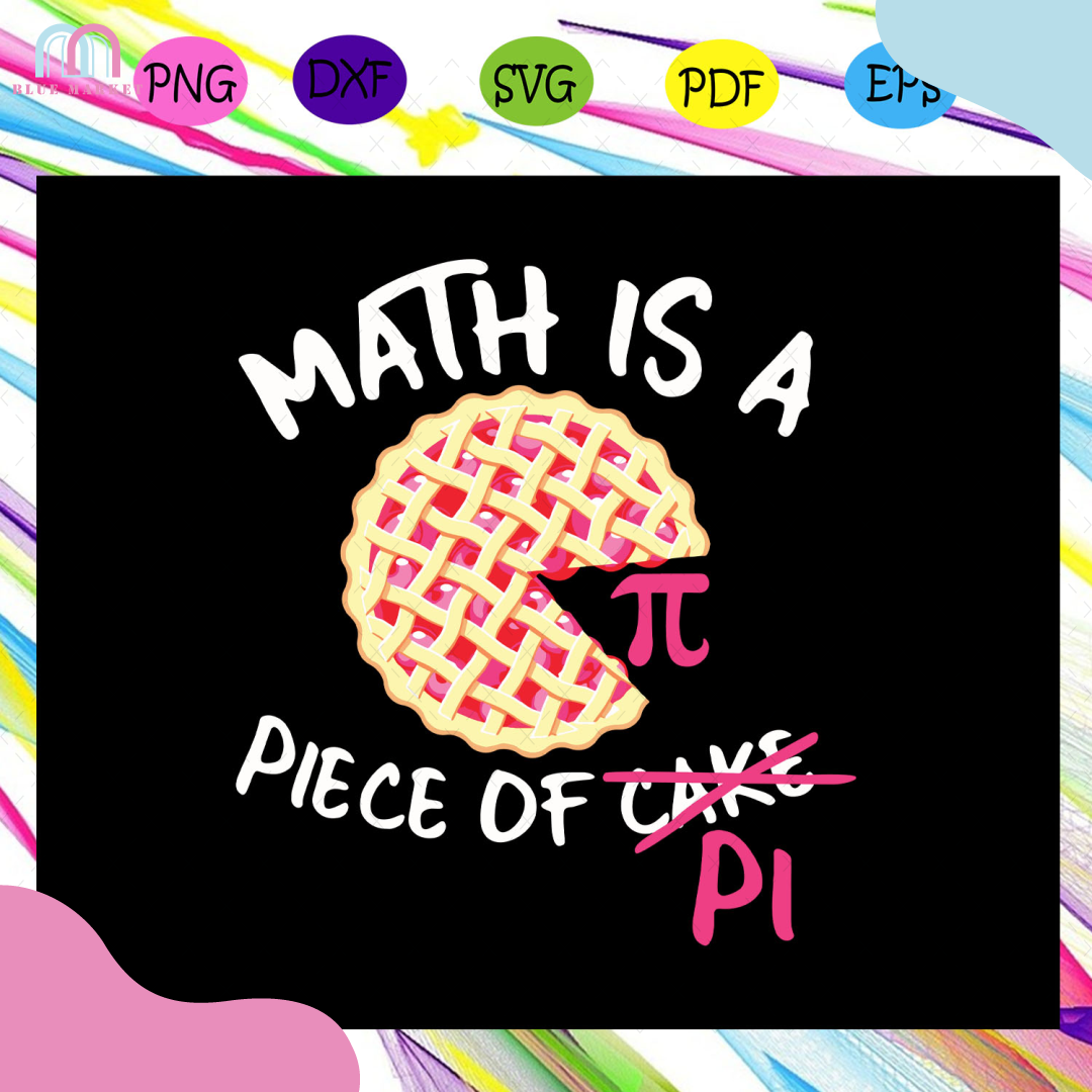 Math Is A Piece Of Pi Pi Day sv | Inspire Uplift