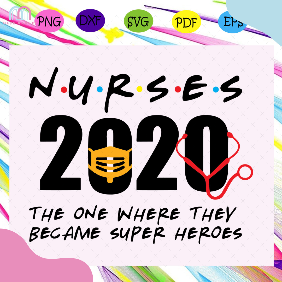Nurse 2020 The One Where They B | Inspire Uplift