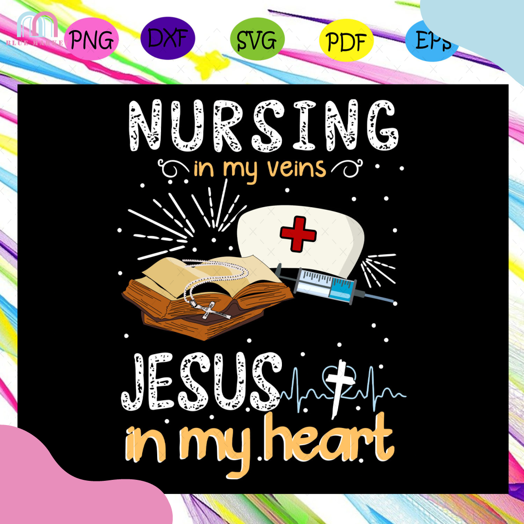 Nursing in veins svg TD06082020 | Inspire Uplift