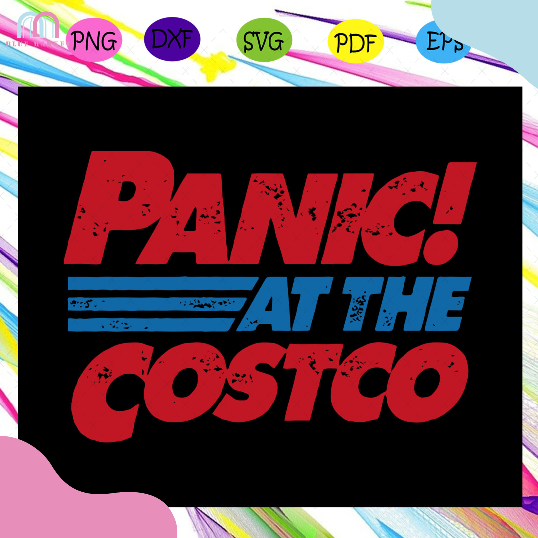 Panic At The Costco Svg TD07082 | Inspire Uplift
