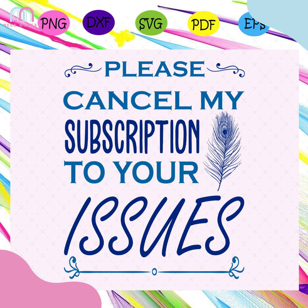 Please cancel my subscription t | Inspire Uplift