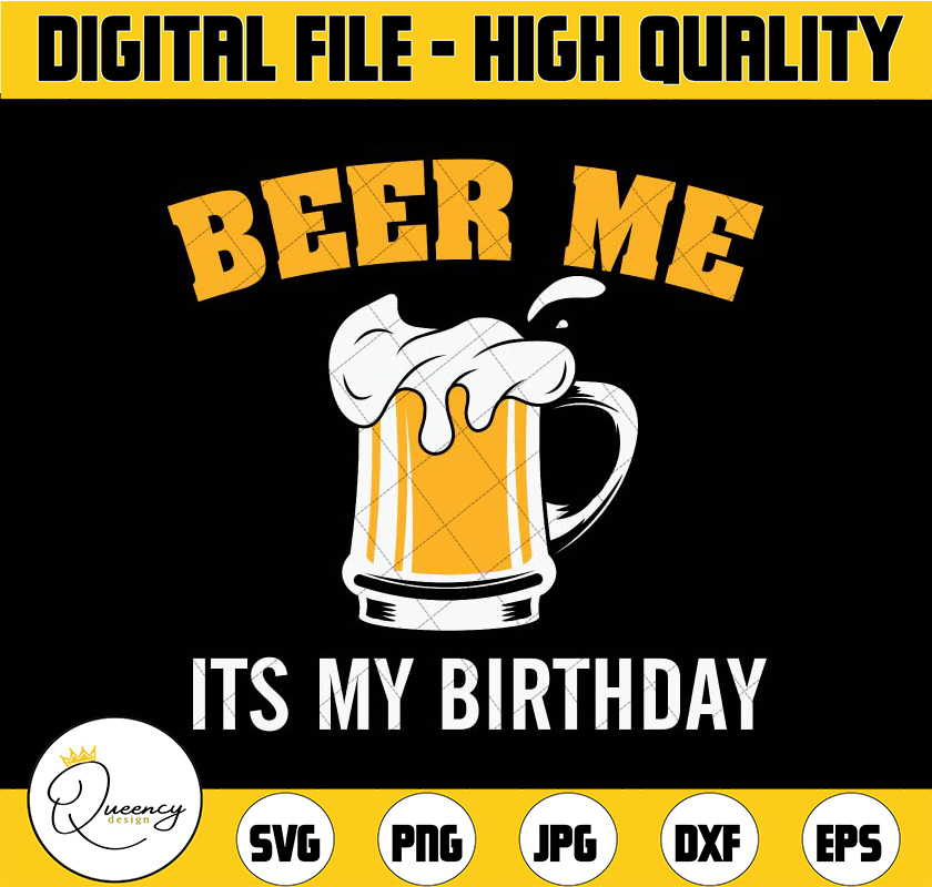 Beer Svg, It's my Birthday Svg, Birthday party Svg, Png, Bee - Inspire ...