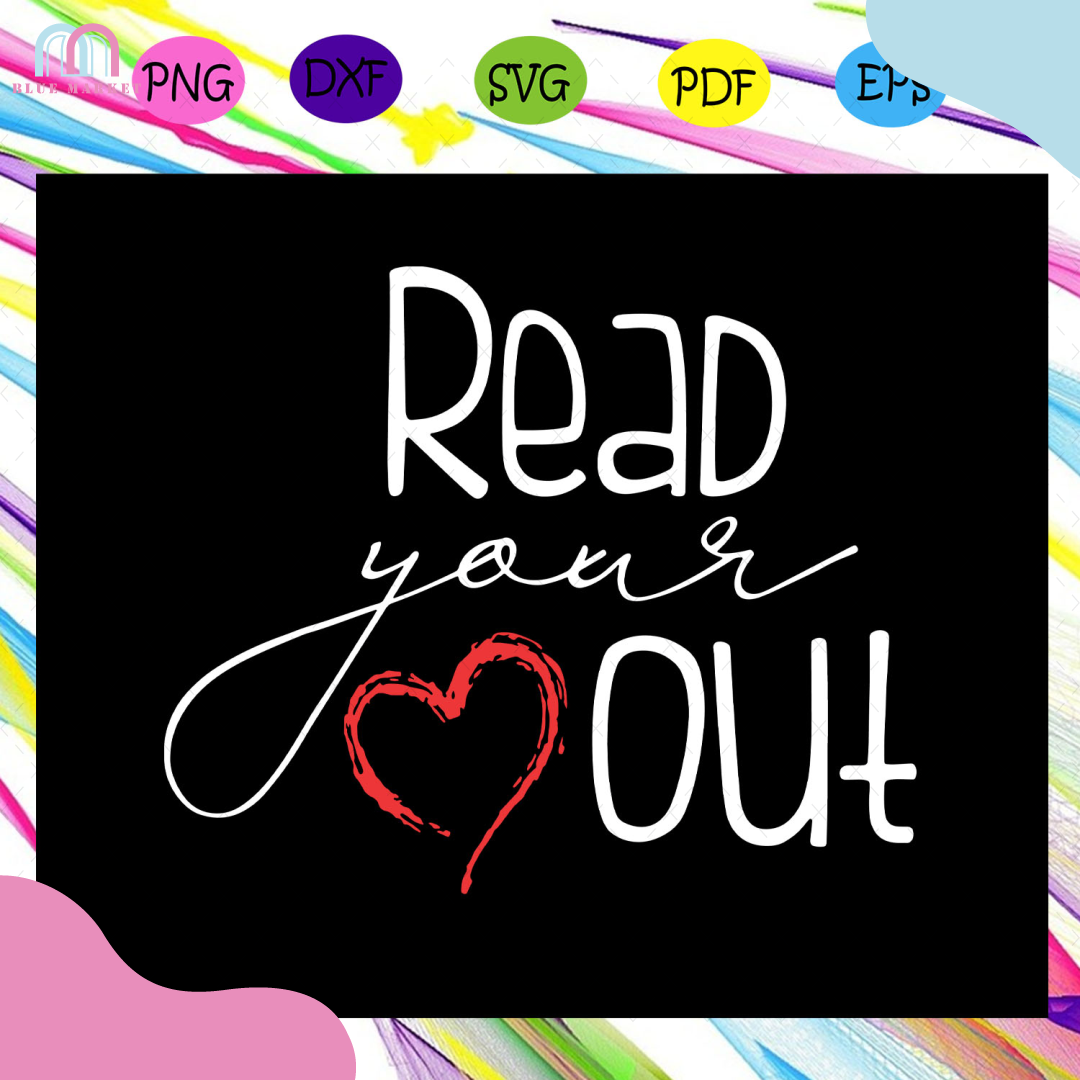 Read Your Heart Out book svg TD | Inspire Uplift