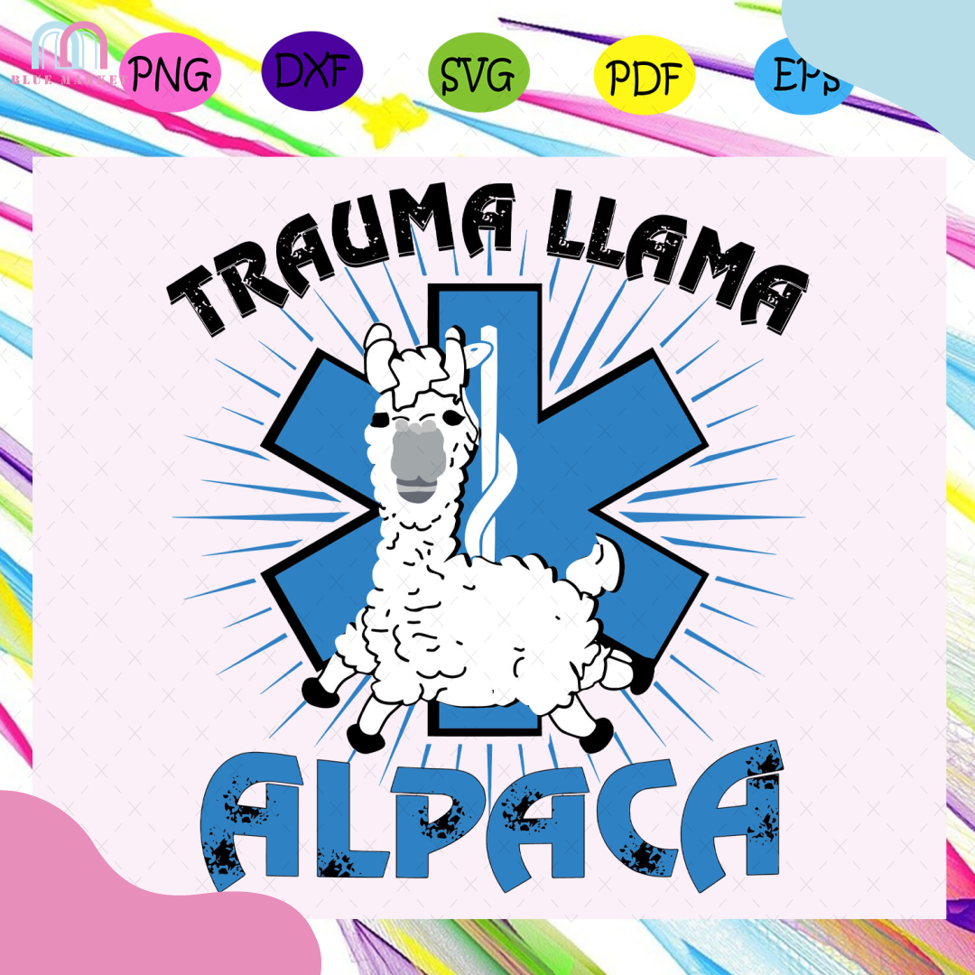 Trauma Llama Alpaca Your Wounds | Inspire Uplift