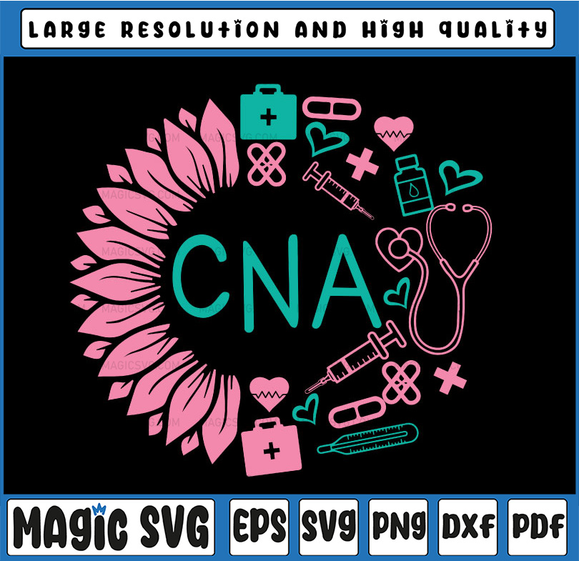 Sunflower Nurse Life, CNA SVG Medical Tool Svg, Love Sunflow | Inspire ...