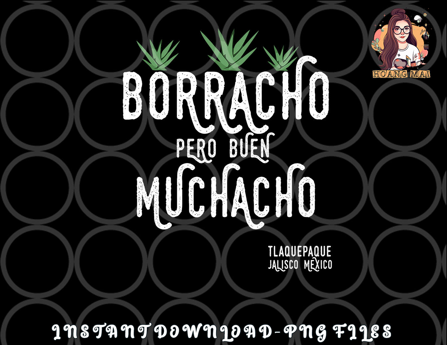 Borracho Pero Buen Muchacho Mexico Saying Premium png, digit - Inspire ...