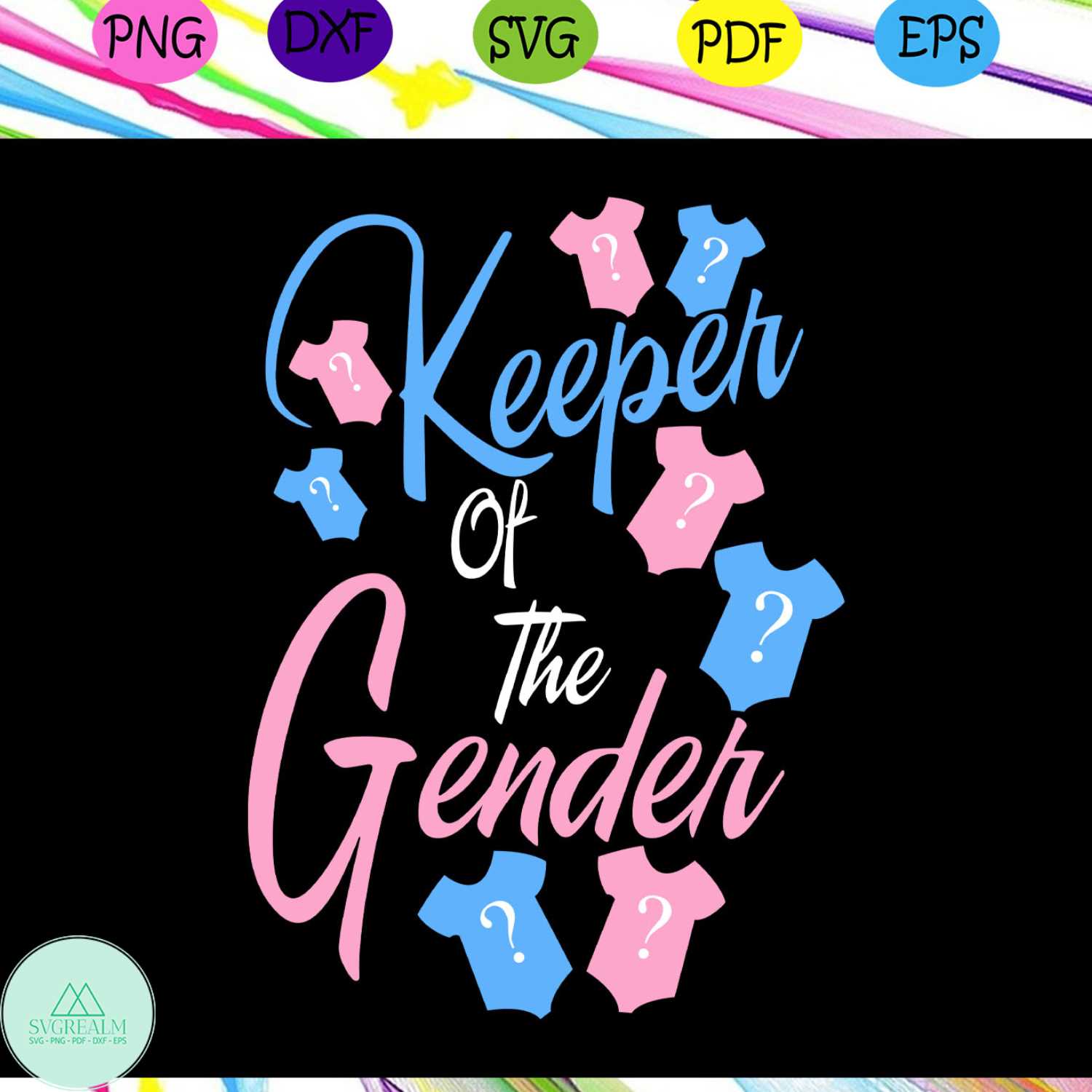 Keeper of the gender, Gender Reveal Shirt, Gender Reveal Par | Inspire ...