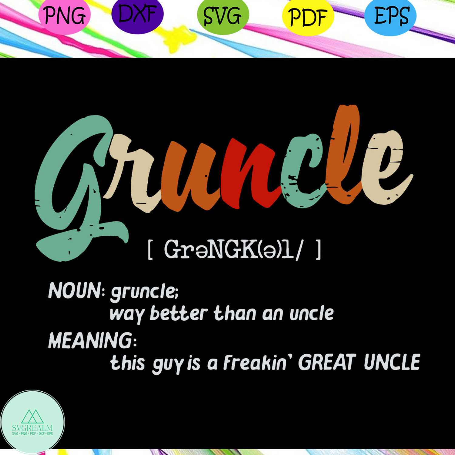 Gruncle definition, great uncle, great uncle svg, uncle svg, | Inspire ...