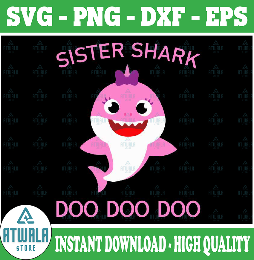 Sister Shark SVG, Cricut Cut files, Shark Family doo doo doo - Inspire ...