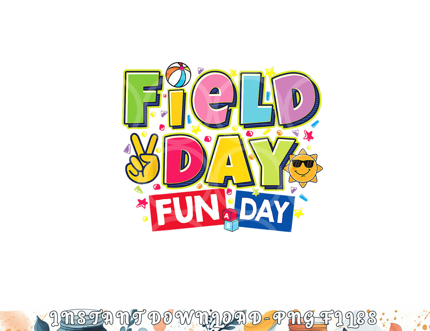 Field day fun day Field Day Kids Teacher Field Day 2023 png, | Inspire ...