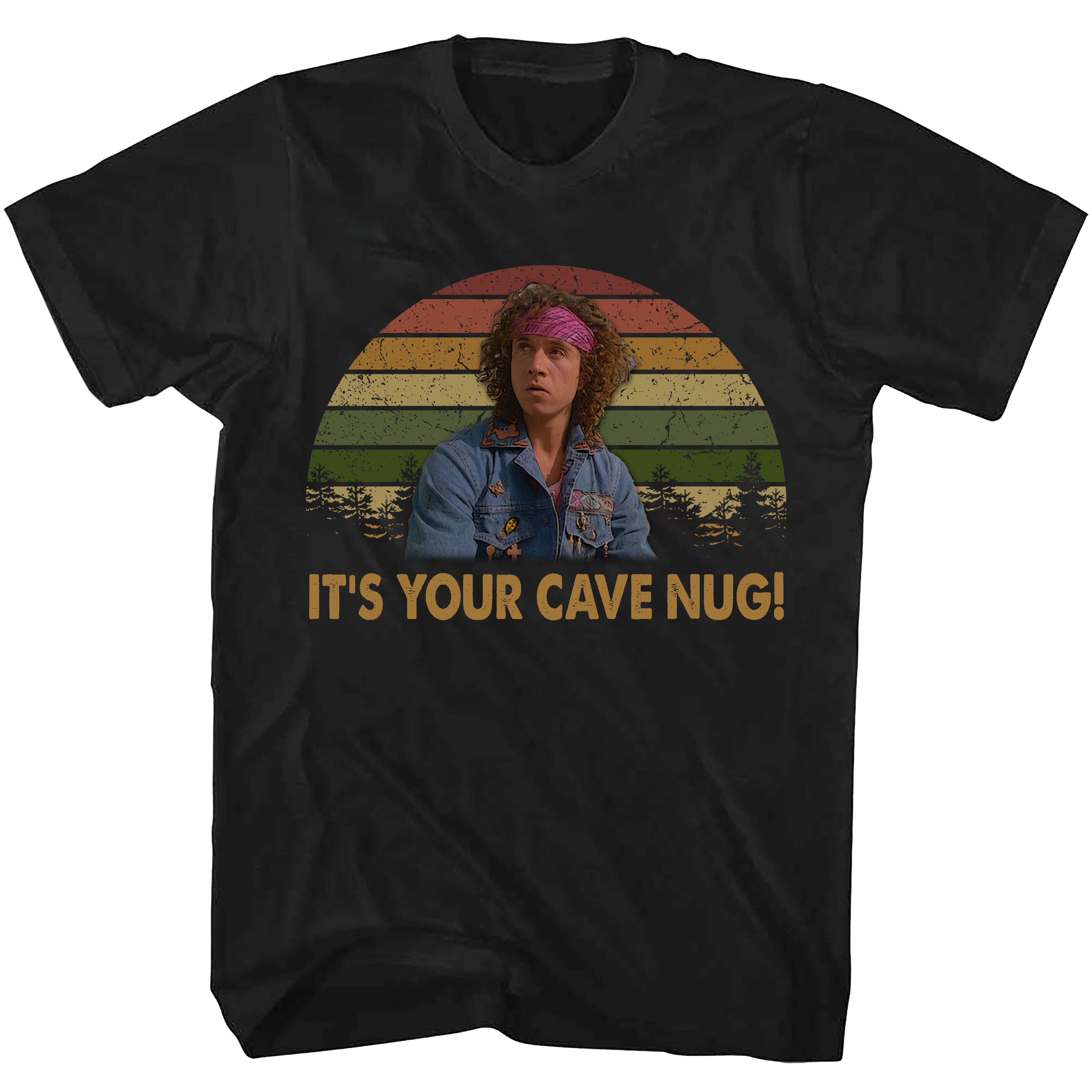 It's Your Cave Nug Encino Man Shirt, Encino Man T Shirt, Enc - Inspire ...
