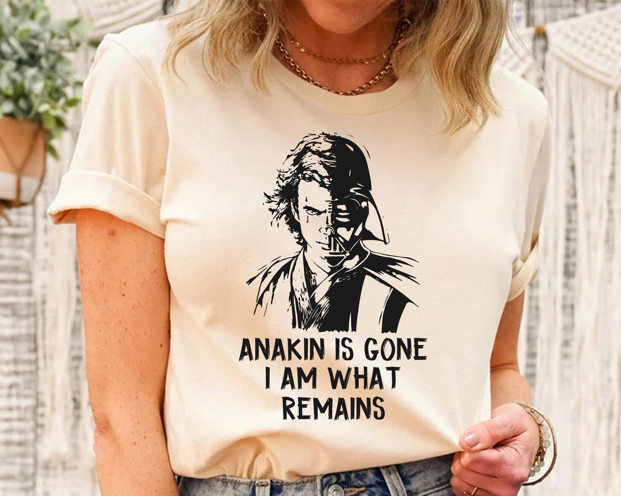 Anakin Is Gone I Am What Remains Shirt / May Th | Inspire Uplift