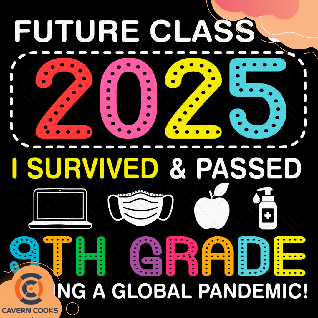 Future Class Of 2025 I Survived And Passed 9th Gra - Inspire Uplift