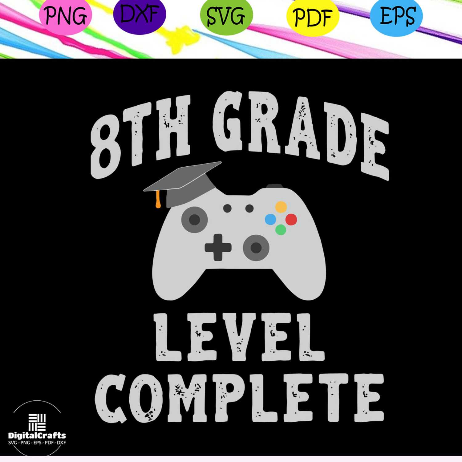 8th grade level complete svg, 8th grade graduation svg, game | Inspire ...