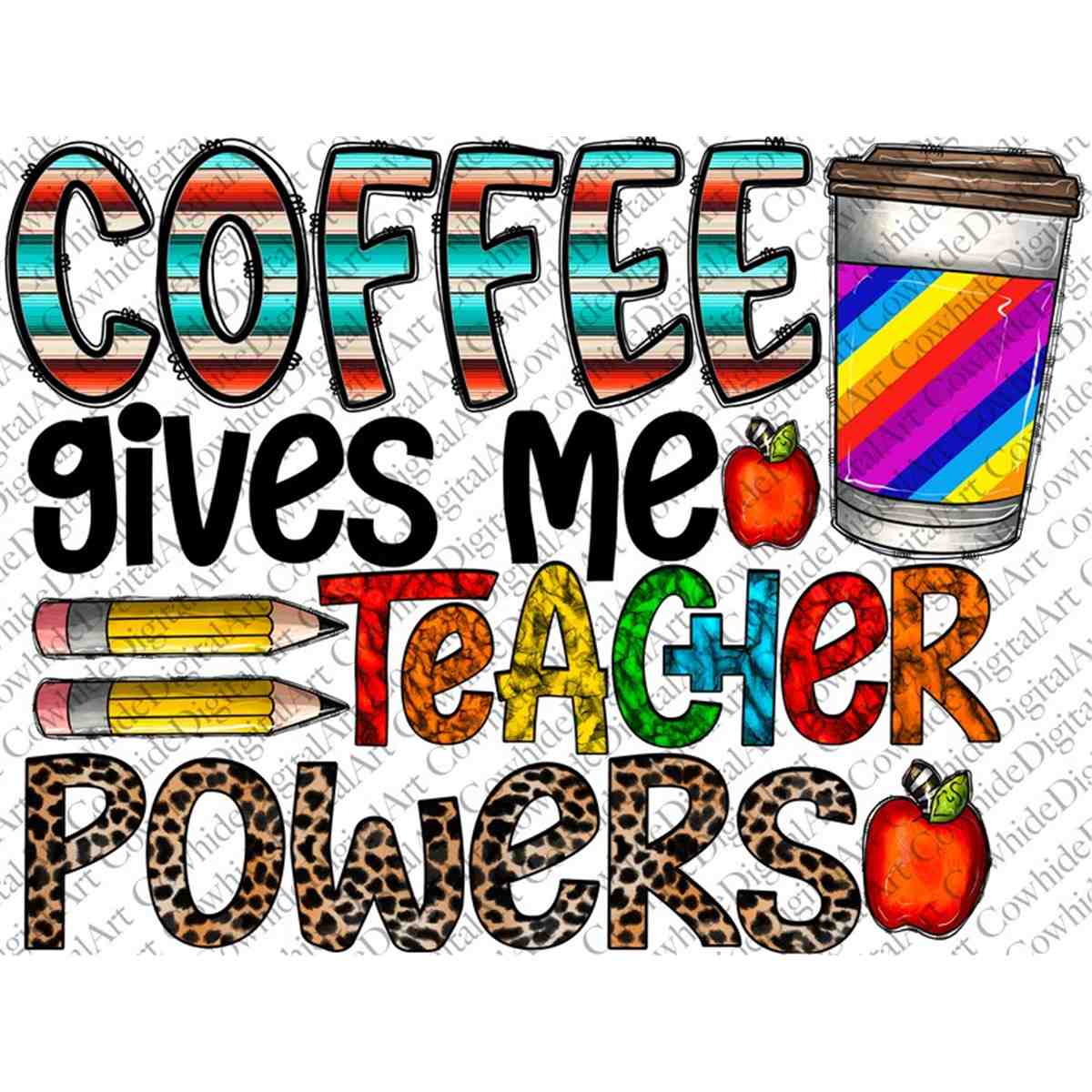 Coffee gives me teacher powers Png, Western PNG, Teacher Png - Inspire ...