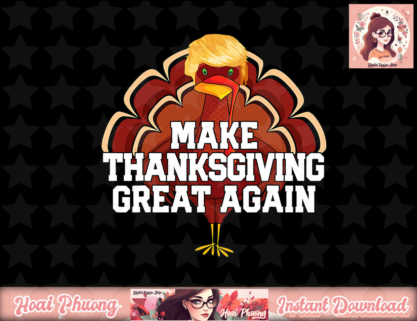 MAKE THANKSGIVING GREAT AGAIN Trump Turkey Funny 2024 Gift p | Inspire ...