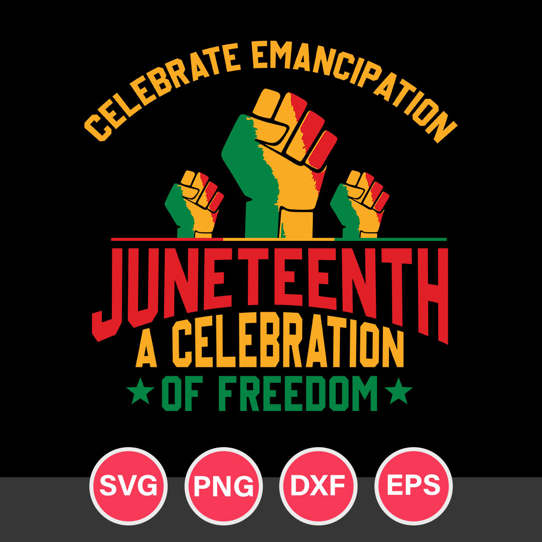 Celebrate Emancipation Juneteenth A Cellebration Of Freedom | Inspire ...