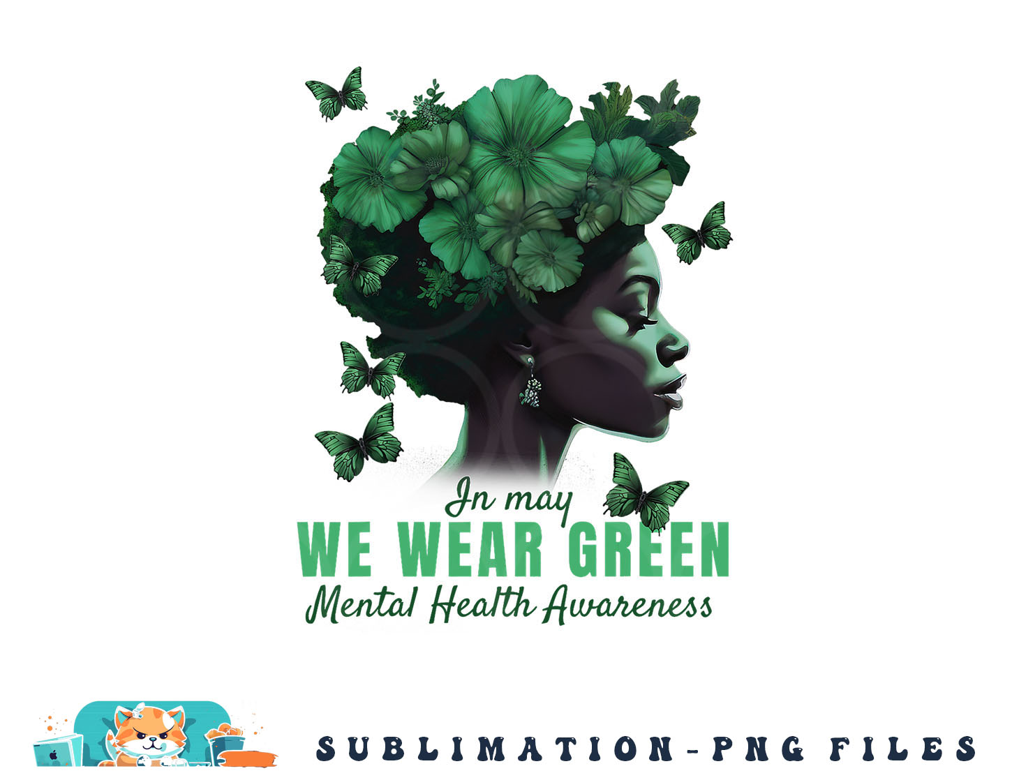 In May We Wear Green Mental Health Awareness png, digital do - Inspire Uplift