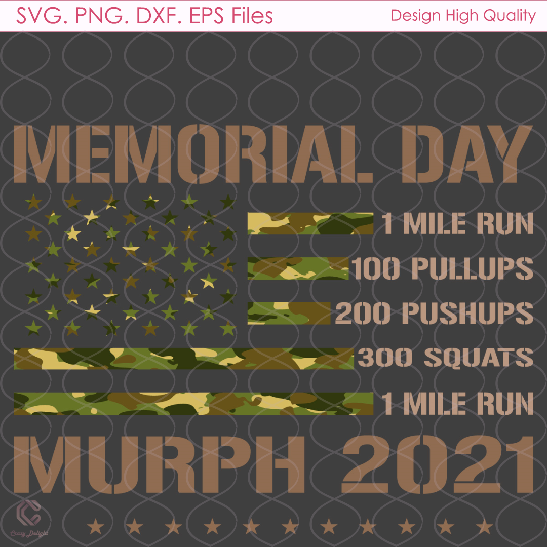 Murph Memorial Day American Patriotic Svg, 4th Of July Svg, | Inspire ...