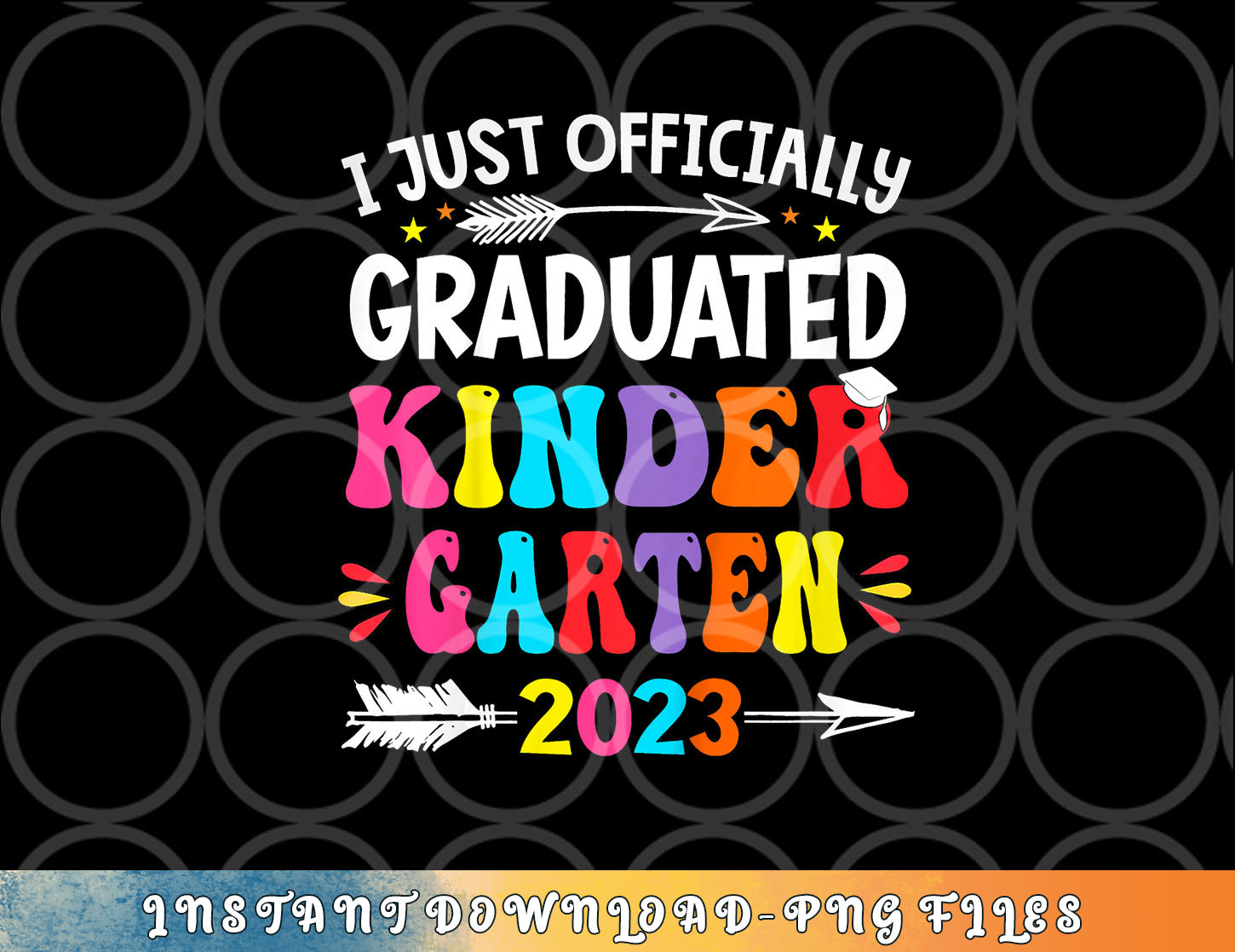 Kids I Officially Graduated Kindergarten Graduation Class of - Inspire ...