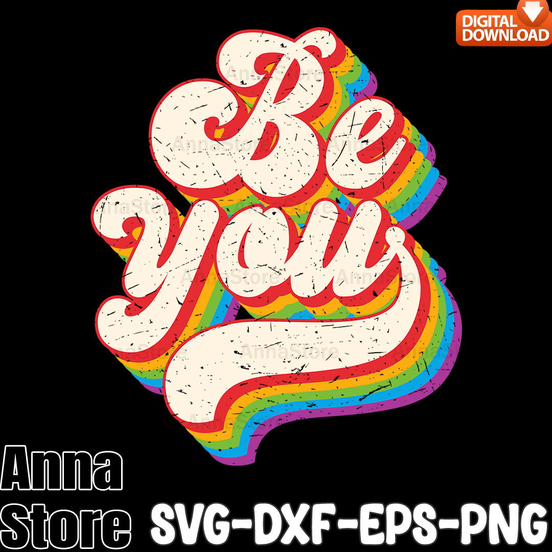 Be You Svg,Pride Svg, LGBT SVG Bundle,Lesbian Svg , Gay Svg, | Inspire ...