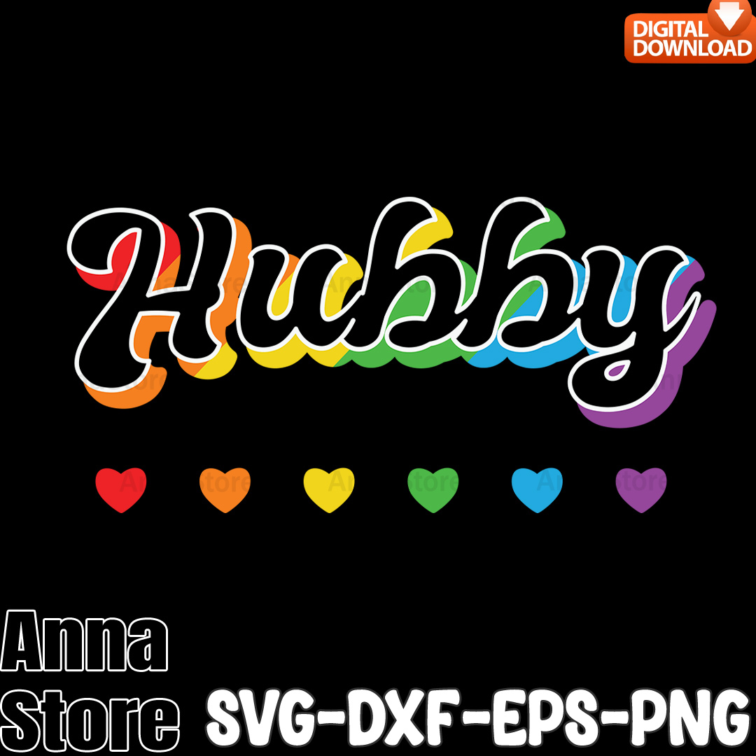 Hubby Svg,Pride Svg, LGBT SVG Bundle,Lesbian Svg , Gay Svg, | Inspire ...