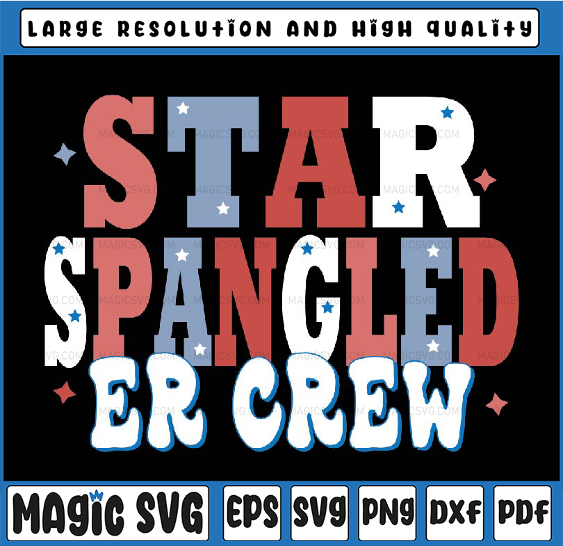 Star Spangled Er Crew Svg, Red White Blue ER ED Crew Png, Am - Inspire ...