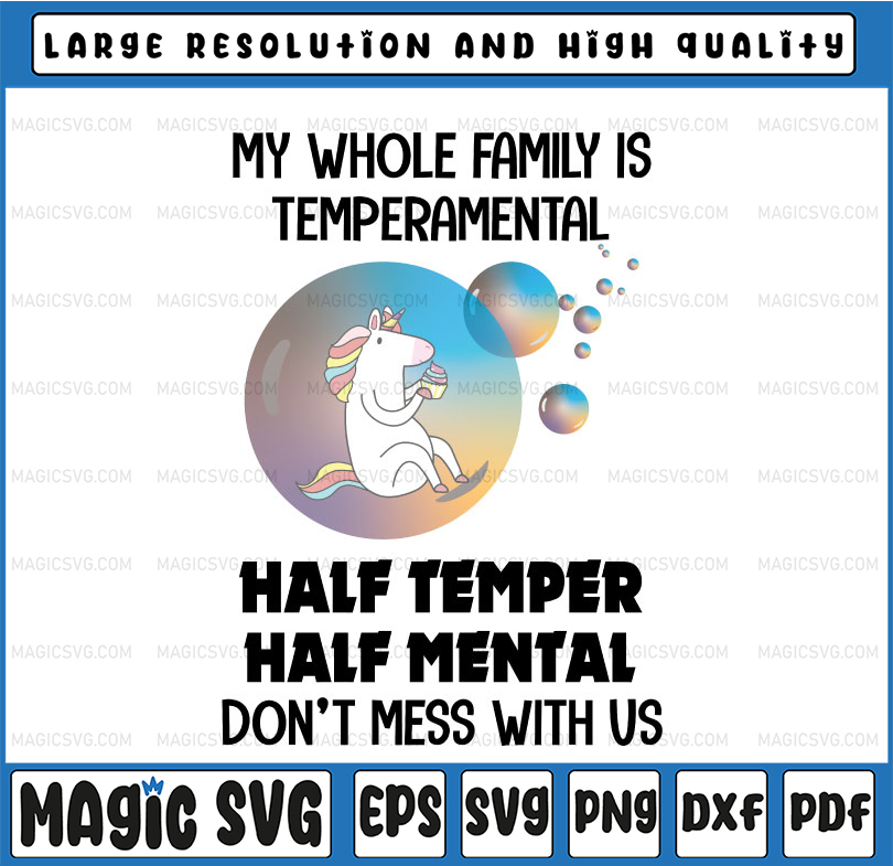 Half Temper Half Mental, Funny Family svg, funny unicorn svg | Inspire ...