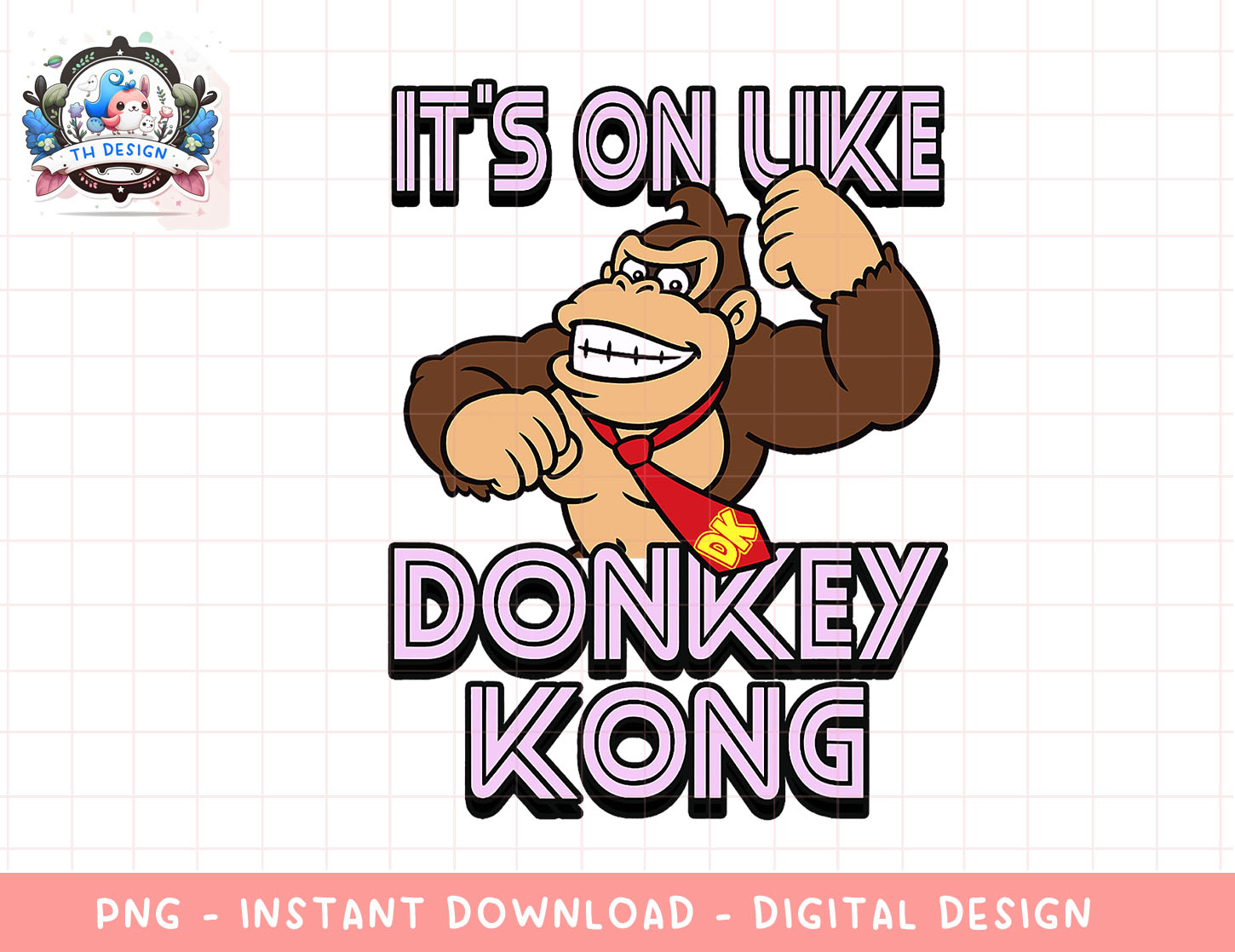 Super Mario Its On Like Donkey Kong png, sublimation.jpg | Inspire Uplift
