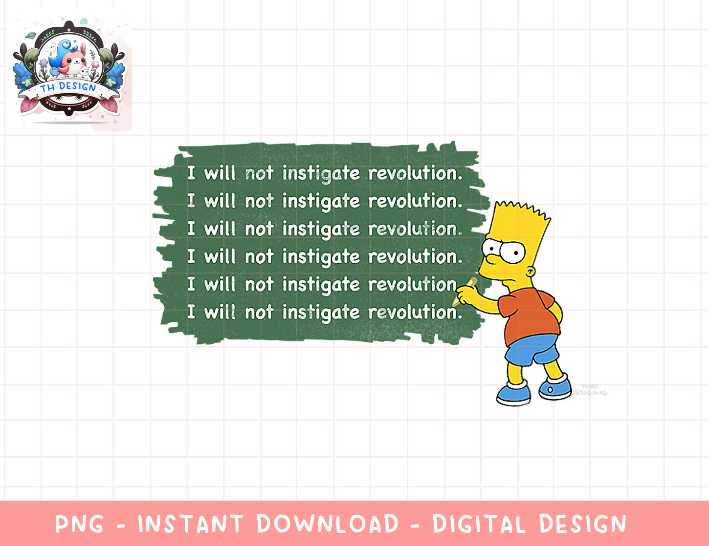 The Simpsons Bart I Will Not Instigate Revolution png, subli - Inspire ...