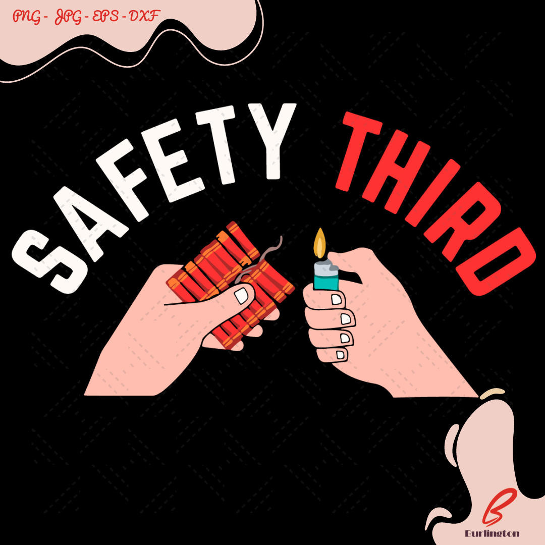 Safety Third Svg, Trending Svg, Firework Svg, Safe | Inspire Uplift