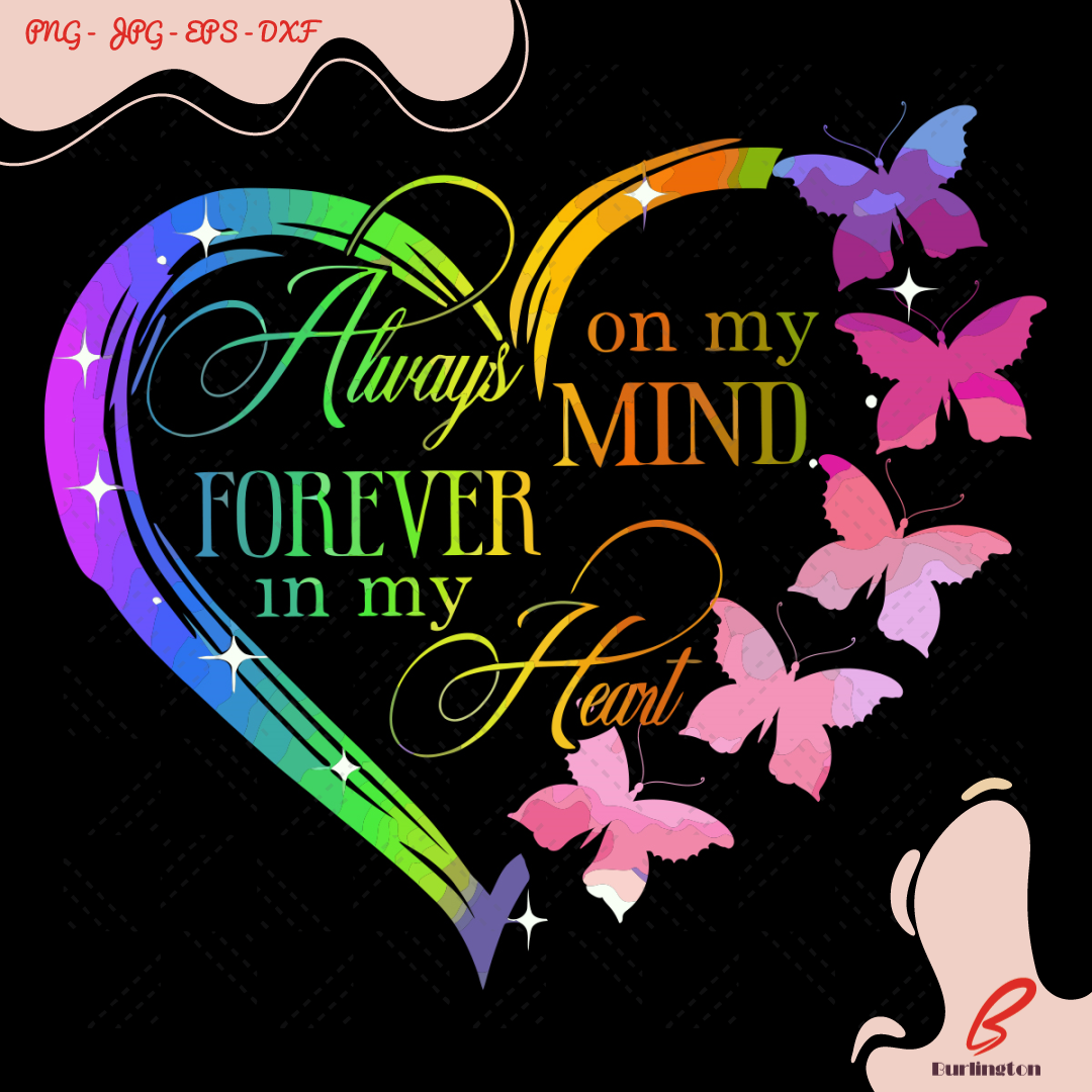 Always On My Mind Forever In My Heart Svg, Trendin | Inspire Uplift