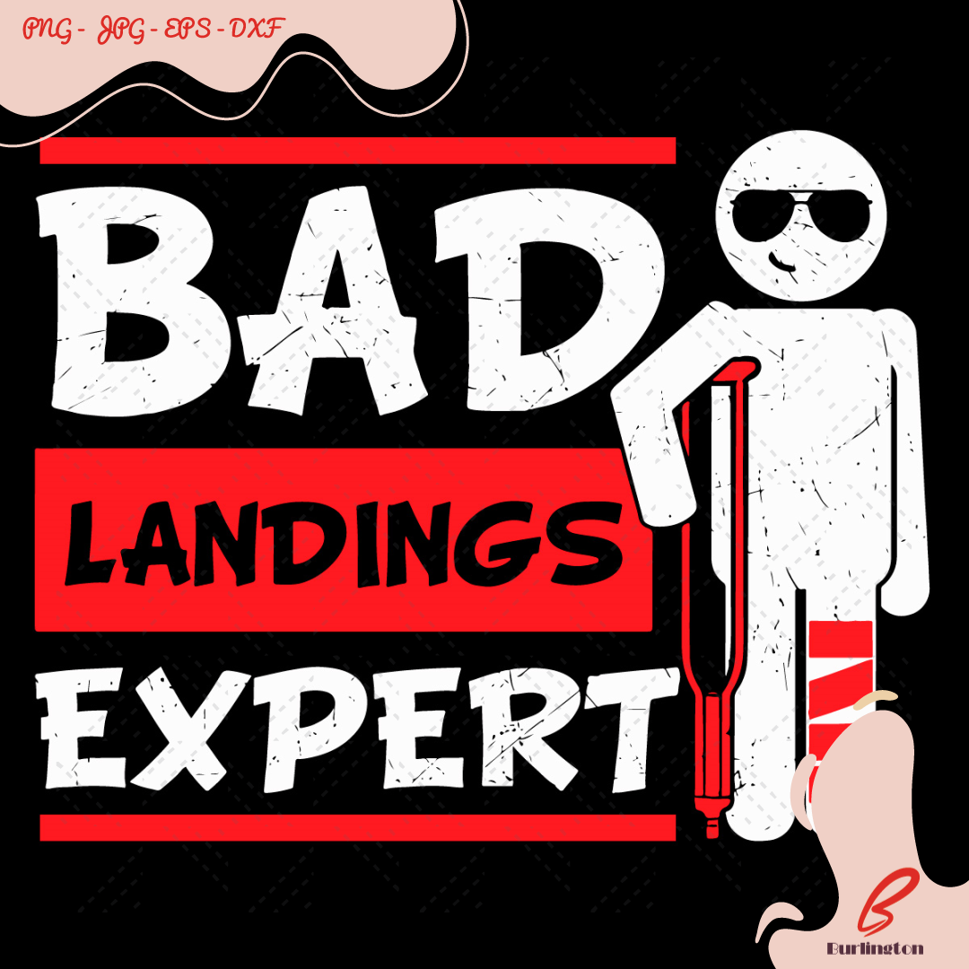 Bad Landings Expert Svg, Trending Svg, Bad Landing | Inspire Uplift