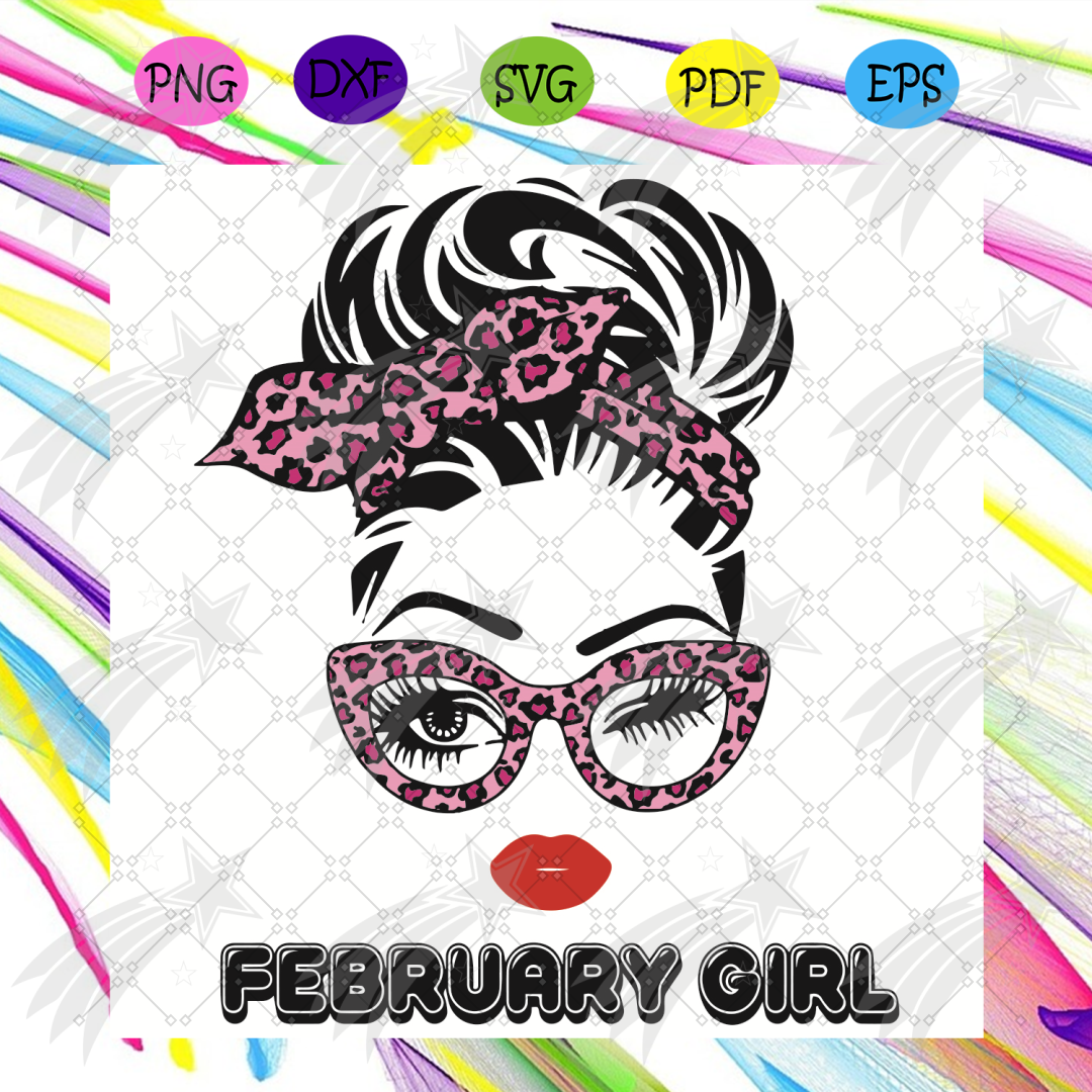 February Girl Svg, Birthday Svg, Born In February Svg, Girl | Inspire ...