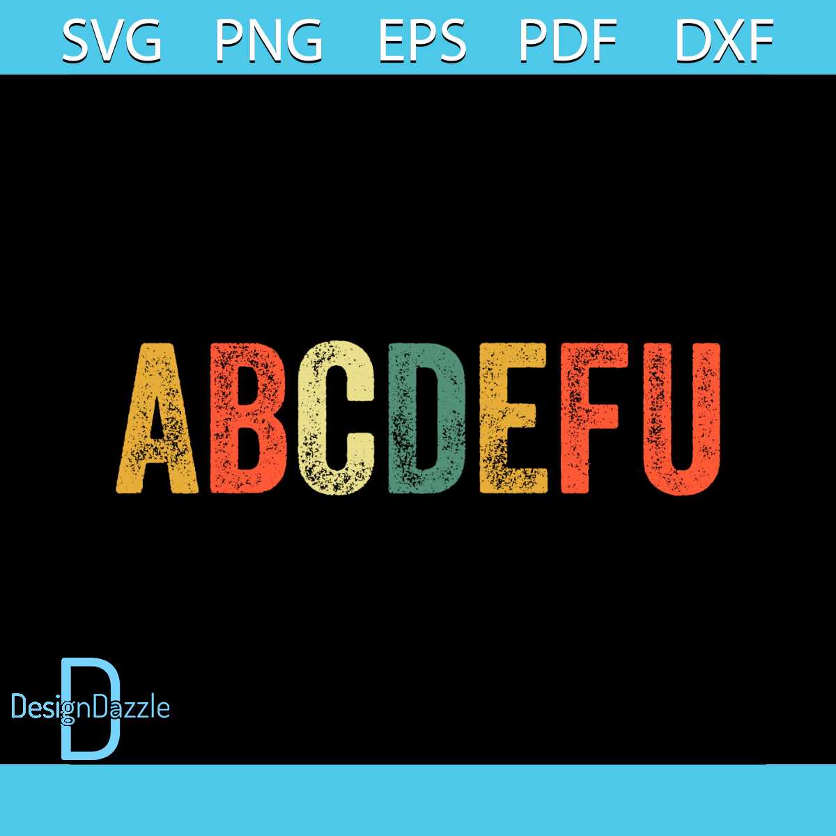 ABCDEFU Funny Meme Trending Svg, Trending Svg, ABCDEFU Svg, | Inspire ...