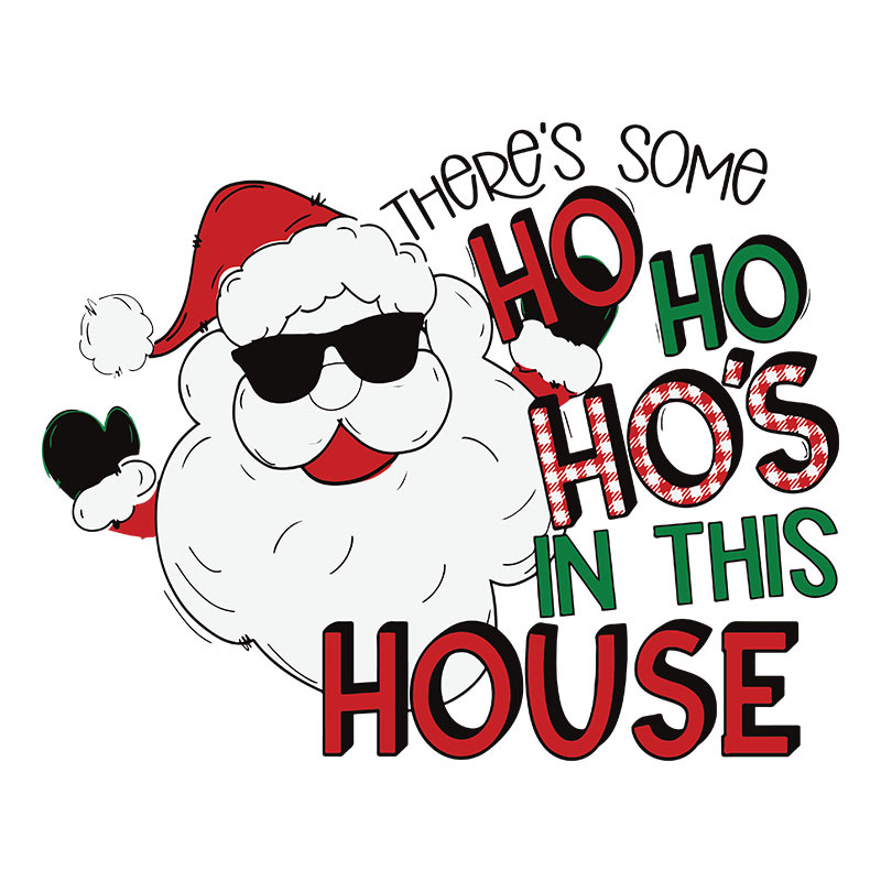 Santa Ho In This House Christmas Heat Transfer Designs Ready | Inspire ...