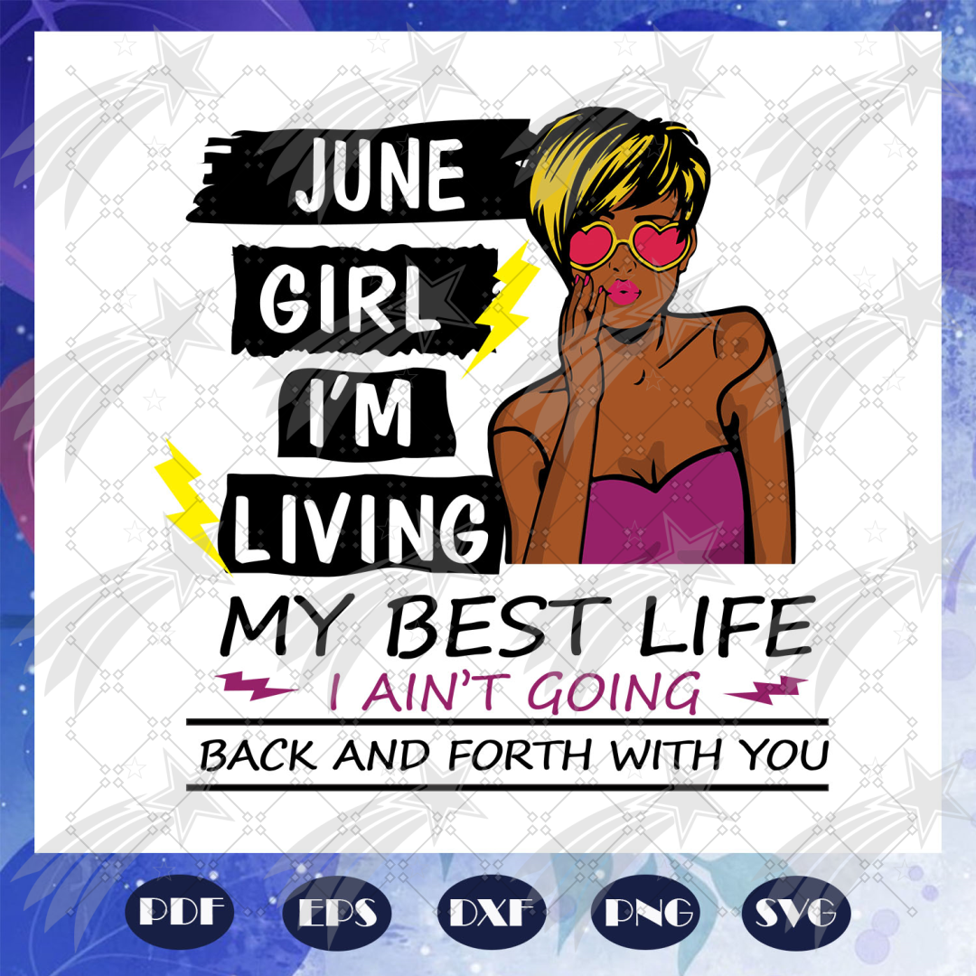 June Girl Svg, Girl Born In June Svg, Queens Born In June Sv | Inspire ...