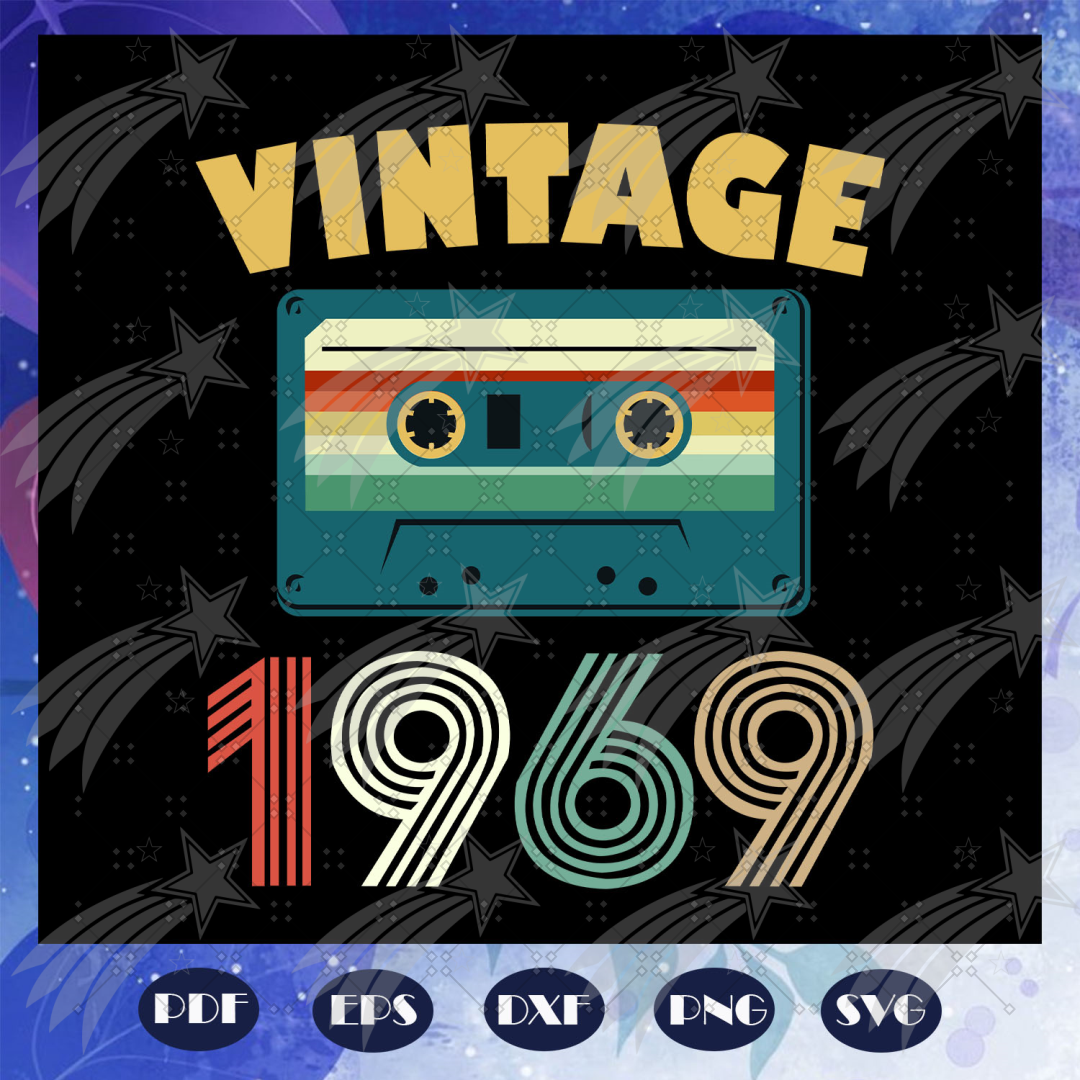 Vintage 1969 Svg, Born In 1969 Svg, 1969 Vintage Birthday sv - Inspire ...