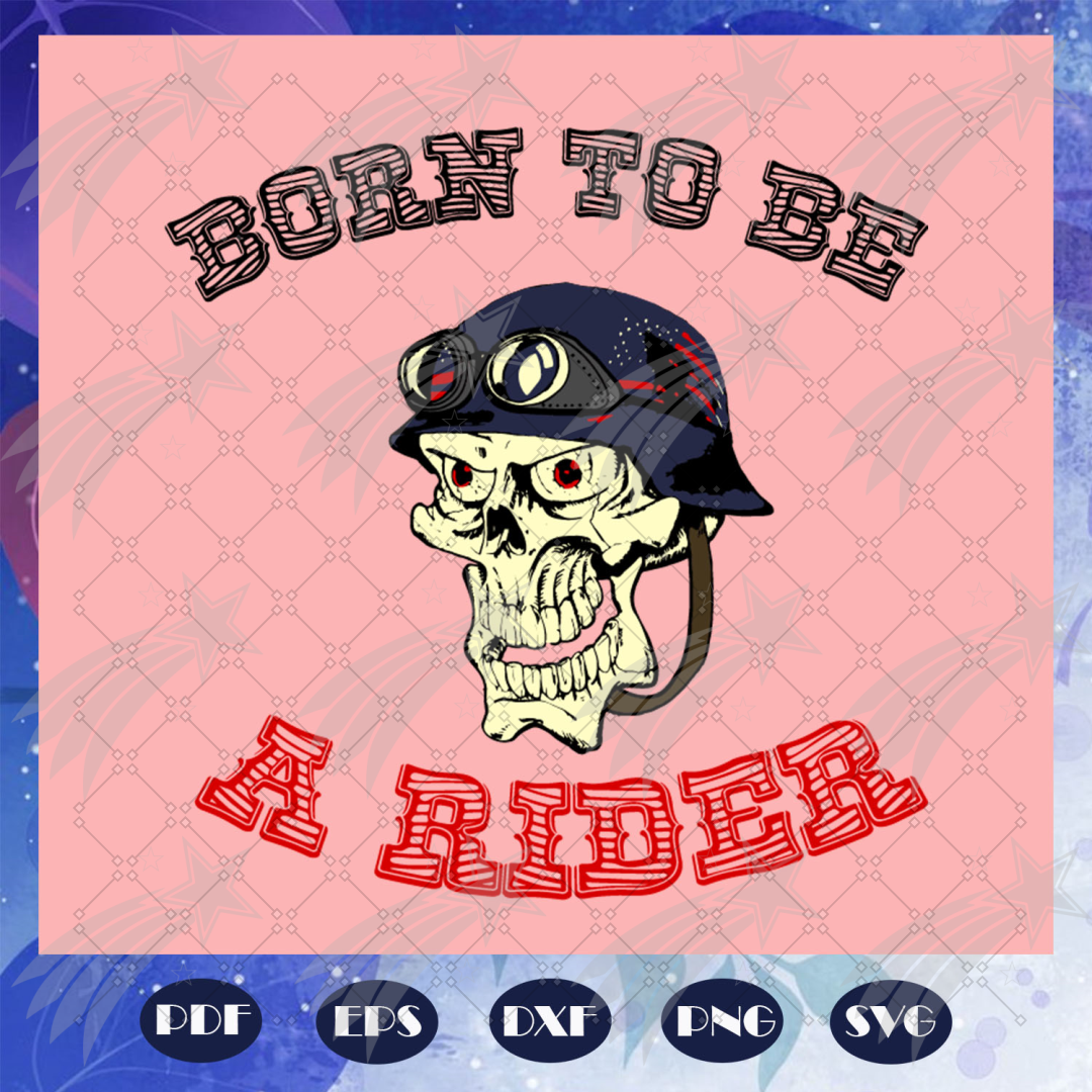 Born to be a rider, rider svg, rider, rider birthday, rider - Inspire ...