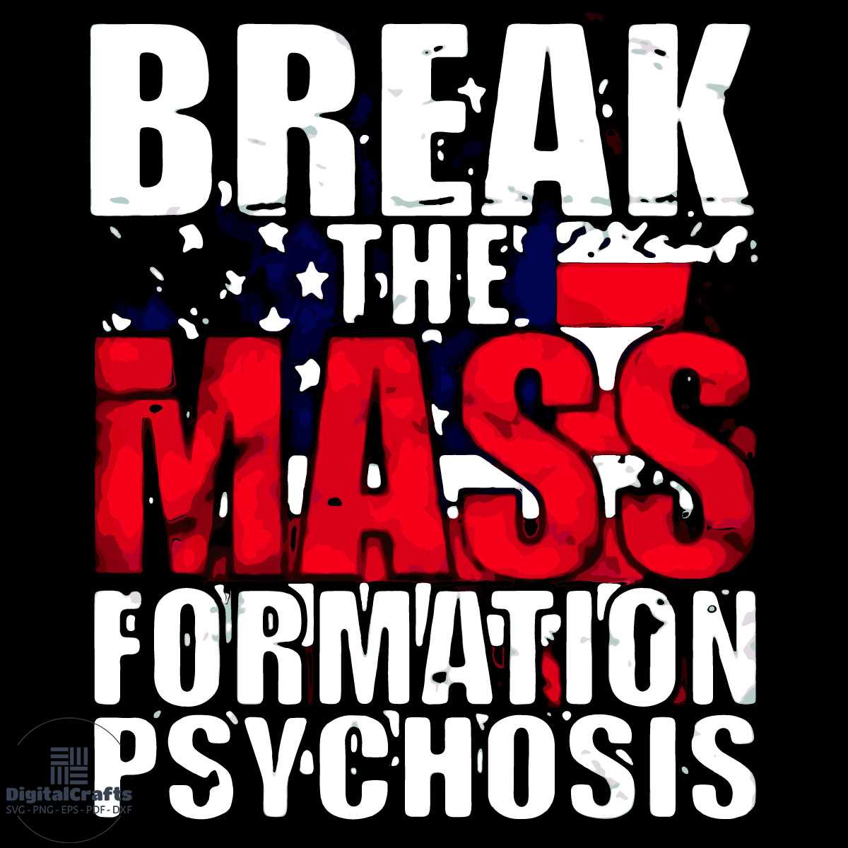 Break The Mass Formation Psychosis Svg, Trending Svg, Mass S | Inspire ...