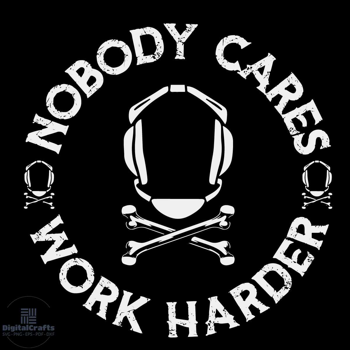 Nobody Cares Work Harder Wrestling Headgear Skull Bones Svg, | Inspire ...