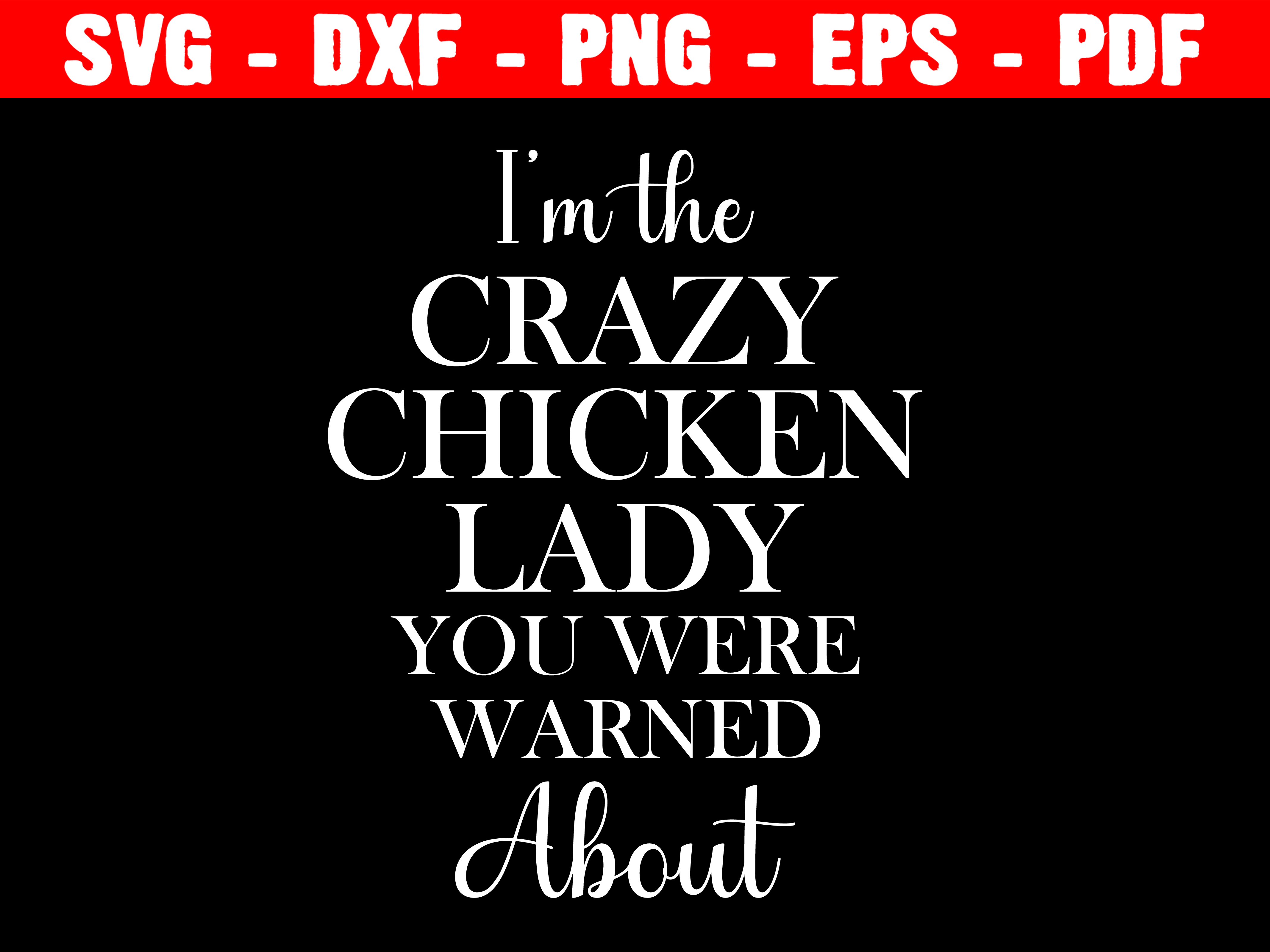 Crazy Chicken Lady, Chicken Lady, Chicken Lady Svg, Chicken | Inspire ...