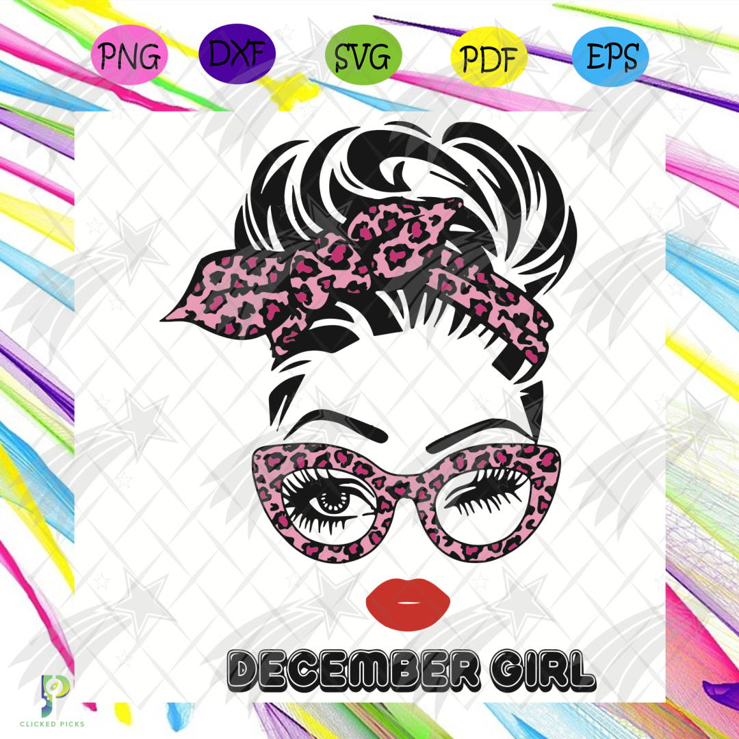 December Girl Svg, Birthday Svg, Born In December | Inspire Uplift
