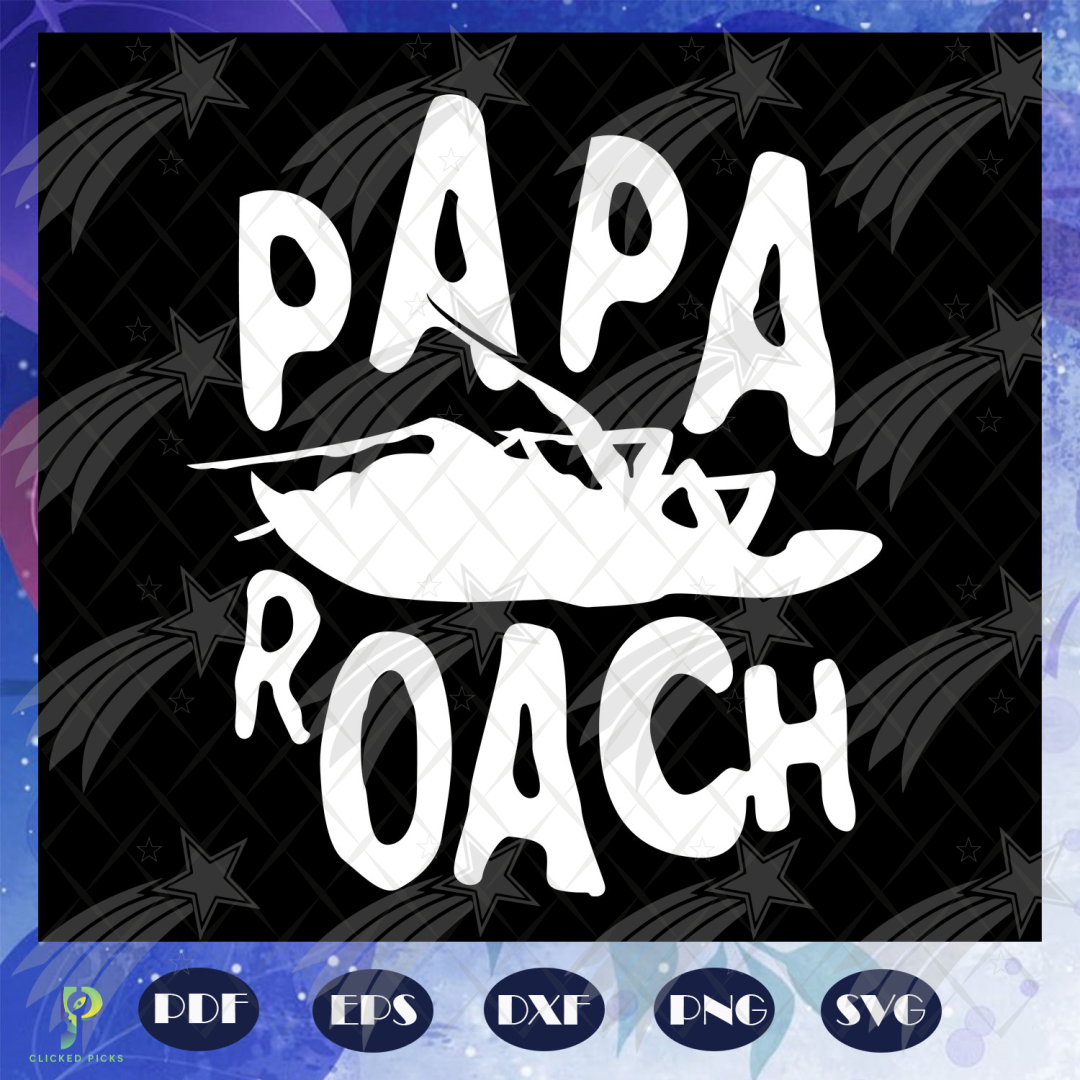 Papa roach, papa svg, papa, papa gift, papa birth - Inspire Uplift