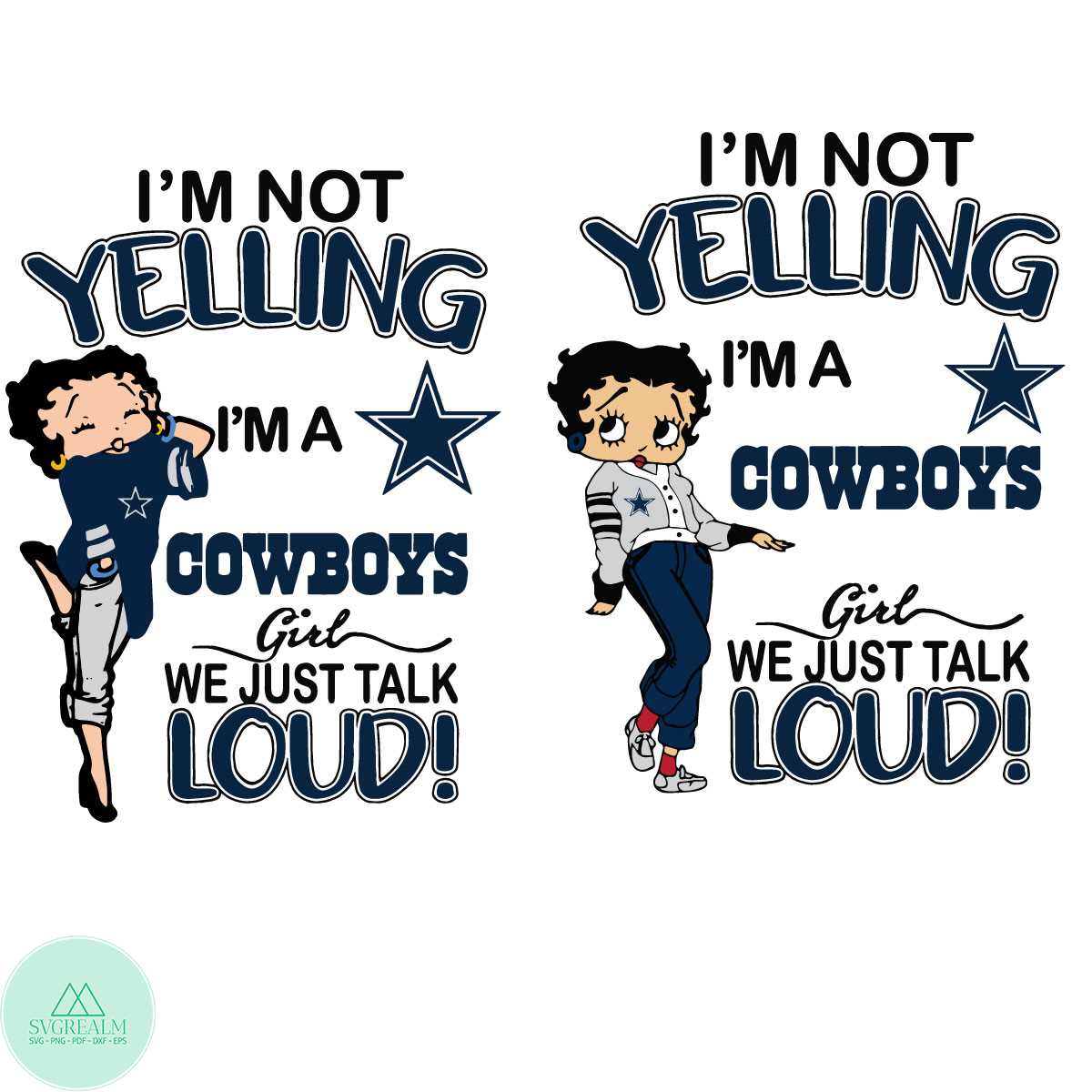 Betty Boop I Am not Yelling Im A Cowboys Svg | Inspire Uplift