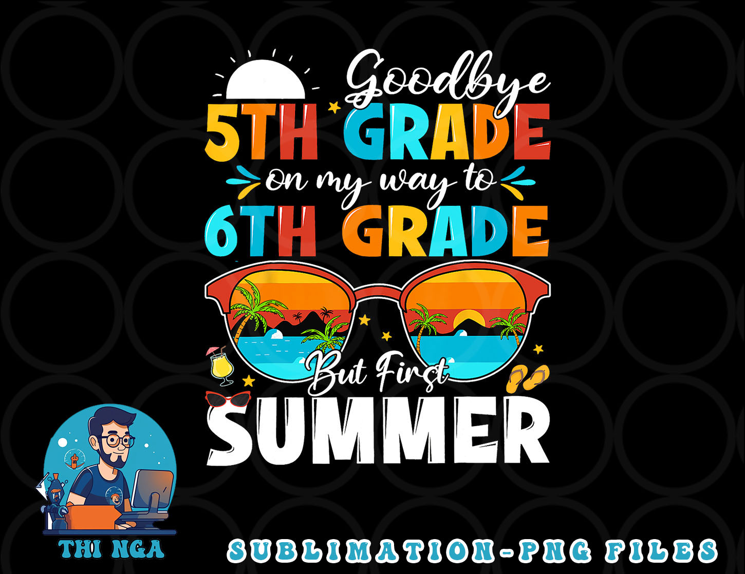 Goodbye 1st Grade Graduation To 2nd Grade Hello Summer png, | Inspire ...