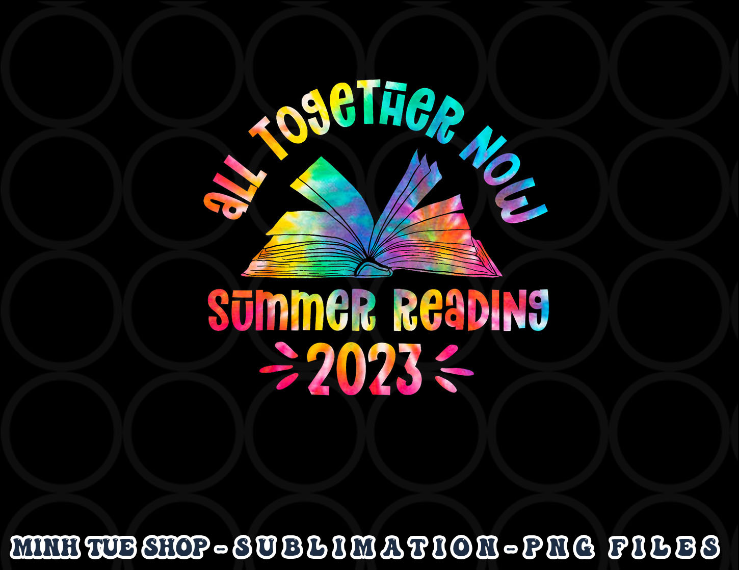 Tie Dye Book All Together Now Summer Reading Program 2023 pn | Inspire Uplift
