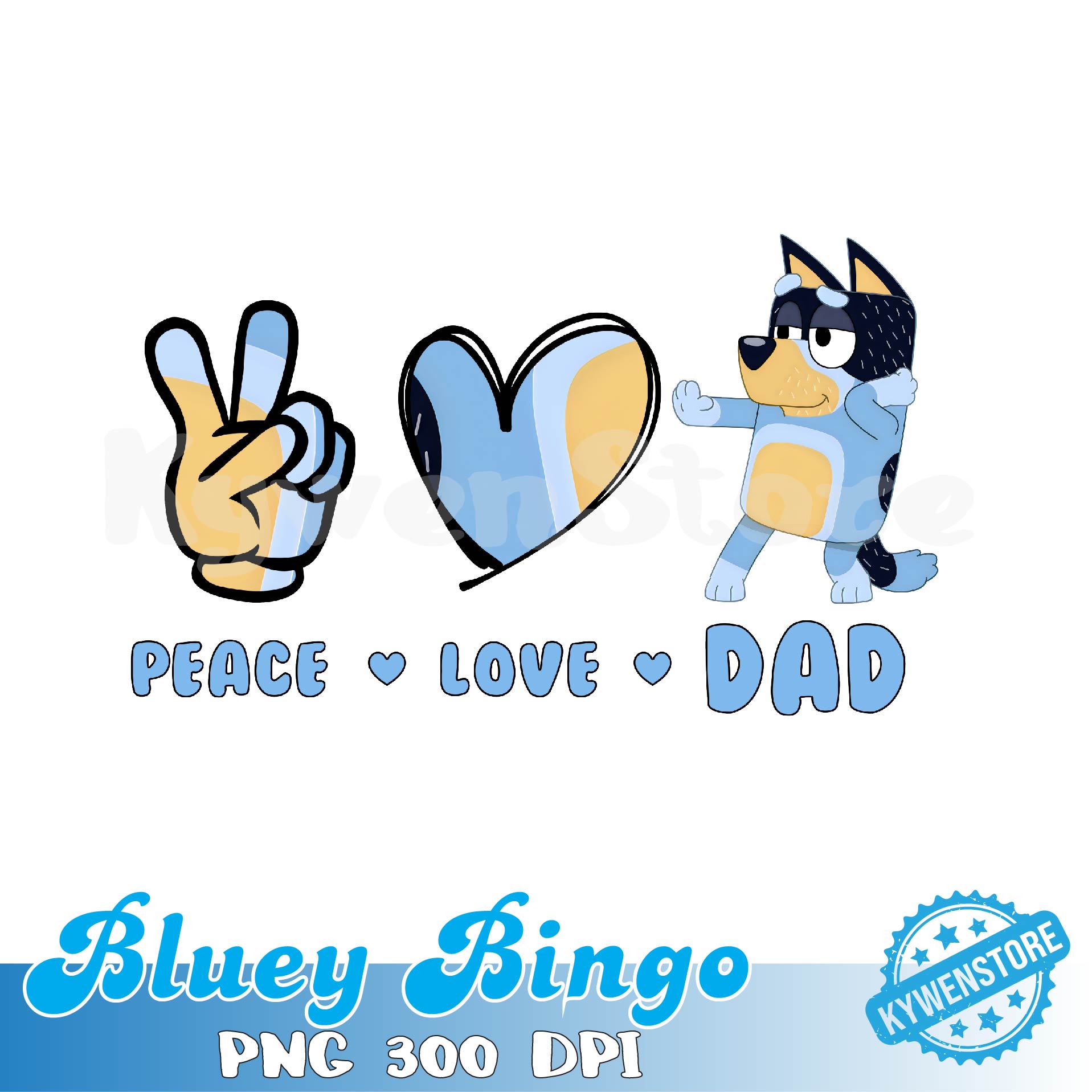 Peace Love Bluey Png, Bluey Dog Png, Cartoon Png, Funny Blue - Inspire ...